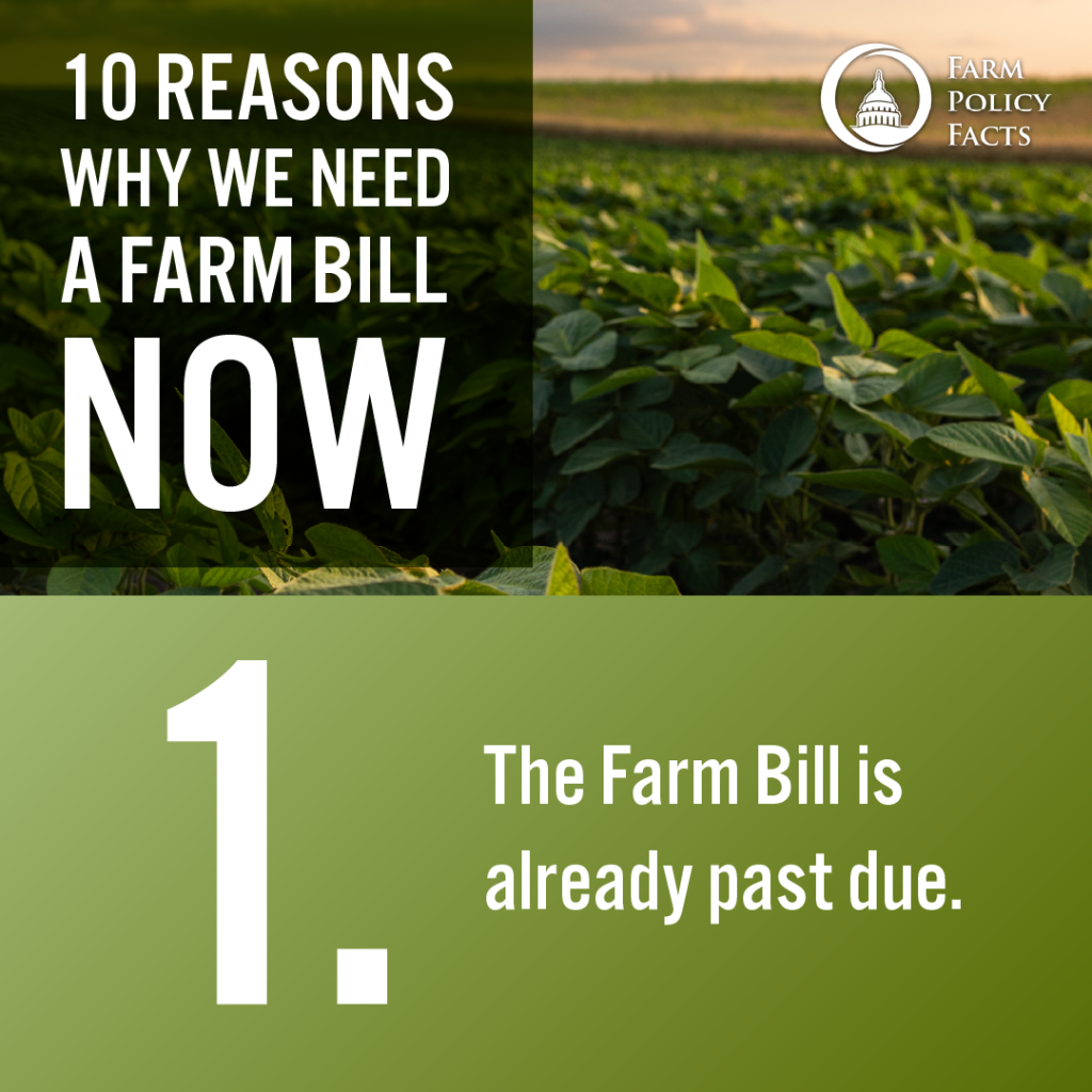 Top 10 Reasons Why We Must Pass a Farm Bill This Year - Farm Policy Facts